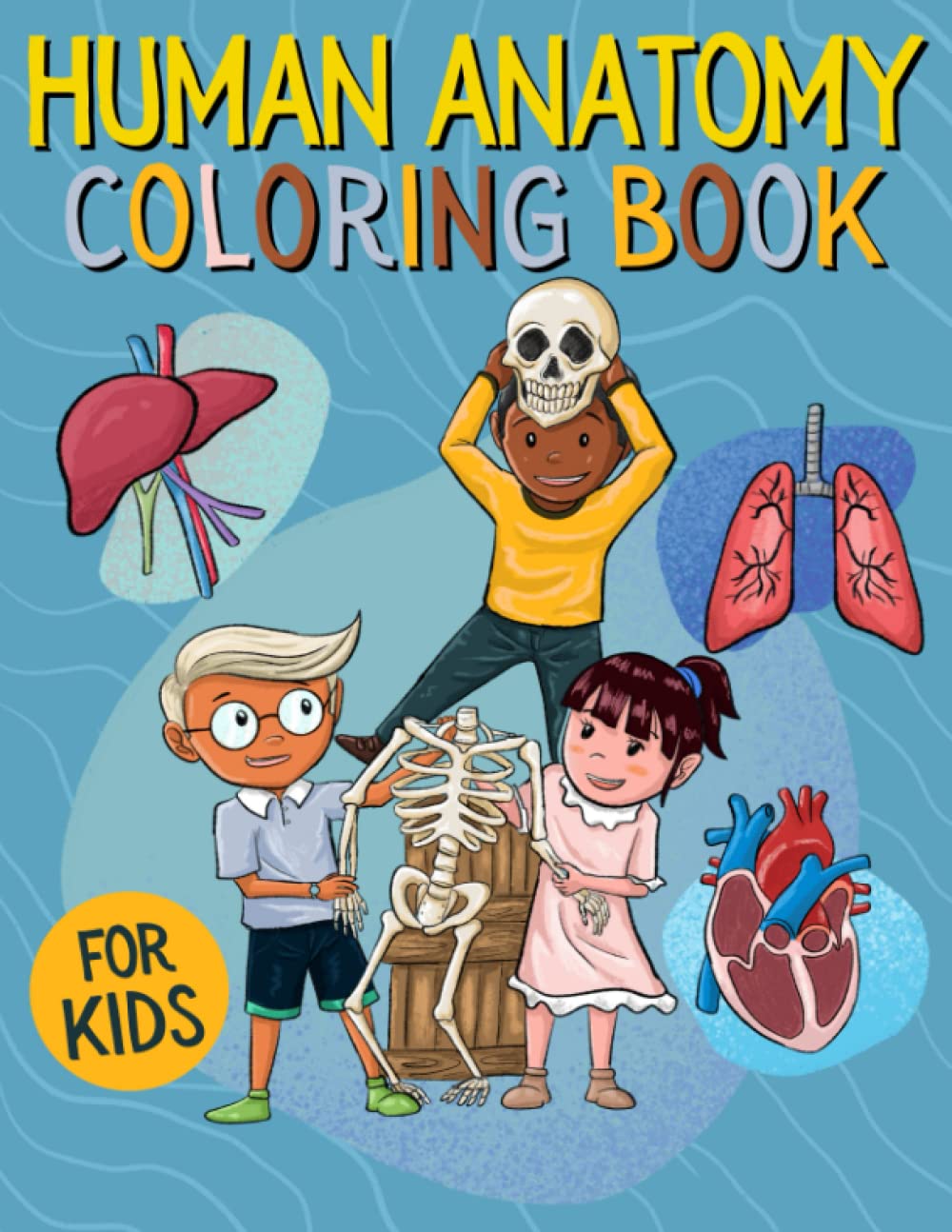 Human Anatomy Coloring Book for Kids: Medical Facts & Activity ...