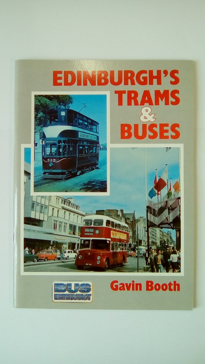 Edinburgh's trams & buses: Gavin Booth: 9780946265091: Amazon.com: Books