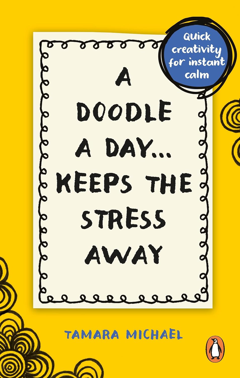 A Doodle a Day Keeps the Stress Away: Quick creativity for instant calm ...