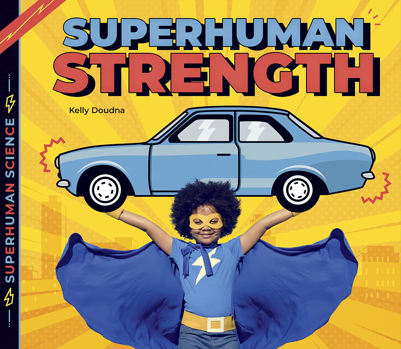 Superhuman Strength (Superhuman Science): Kelly Doudna: 9781644947203 ...