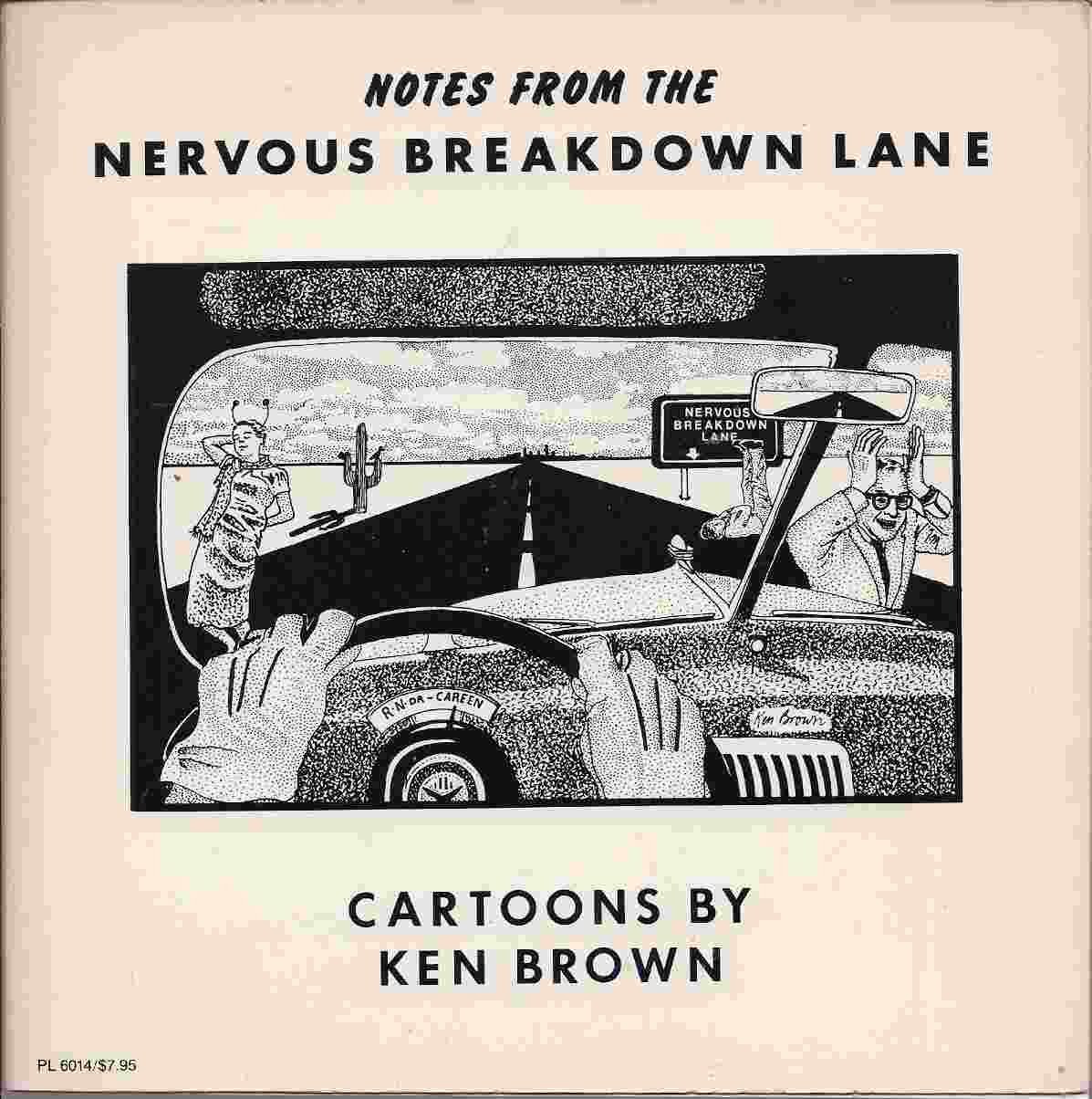 Notes from the Nervous Breakdown Lane: Brown, Ken: 9780060960148 ...