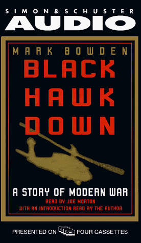Black Hawk Down : A Story of Modern War (Abridged): Bowden, Mark ...