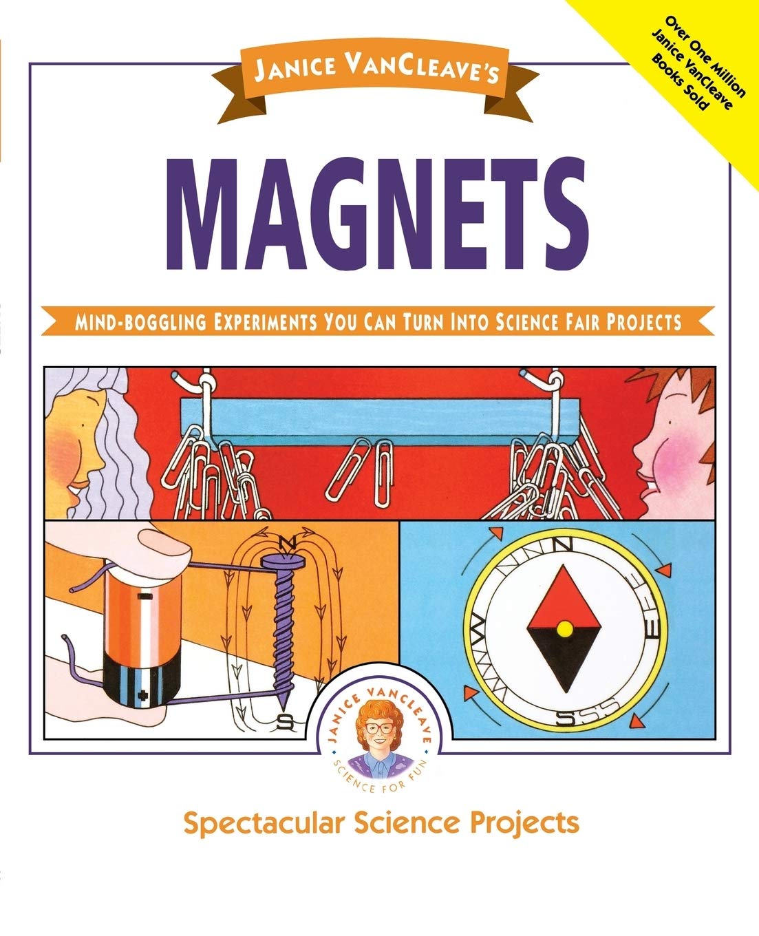 Janice VanCleave's Magnets: Mind-boggling Experiments You Can Turn Into ...