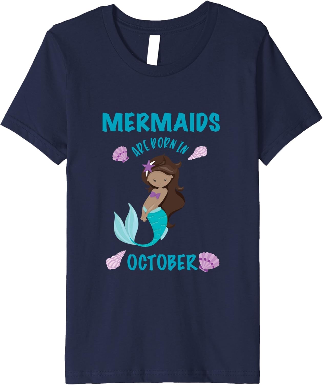 Amazon.com: October Birthday Girl t-shirt Mermaids are Born in October ...