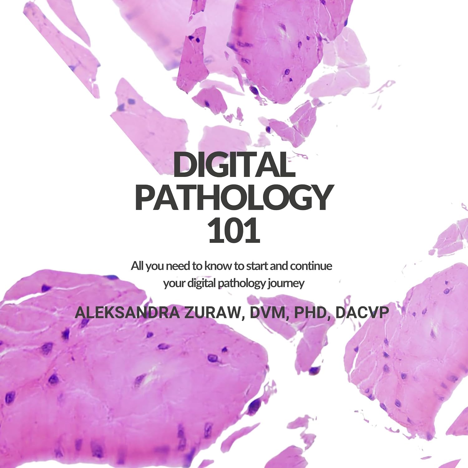 Amazon.com: Digital Pathology 101: All You Need to Know to Start and ...