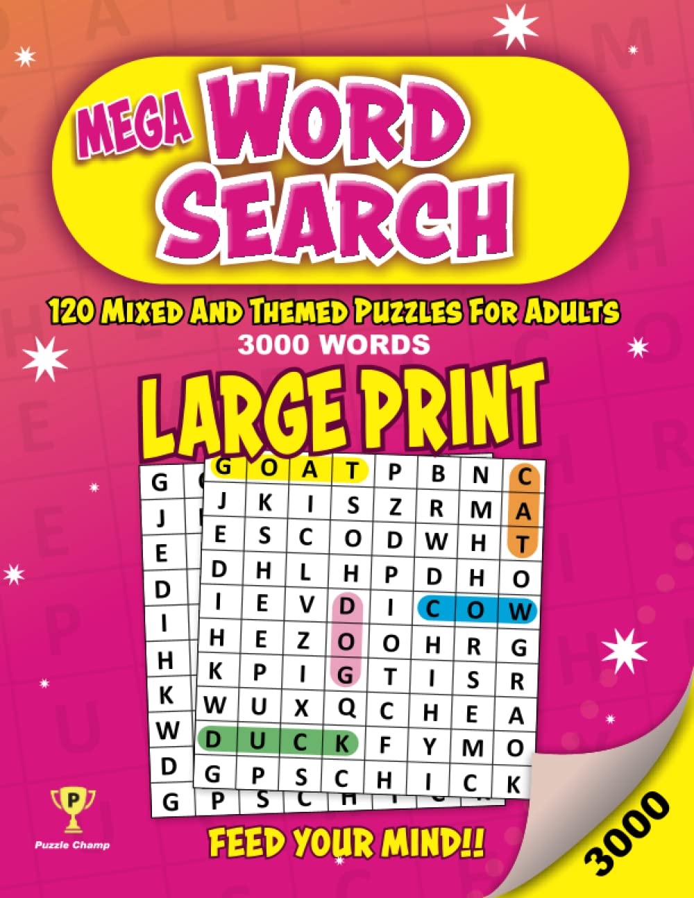 MEGA WORD SEARCH PUZZLE BOOK FOR ADULTS: 3000 words, 120 Large Print ...