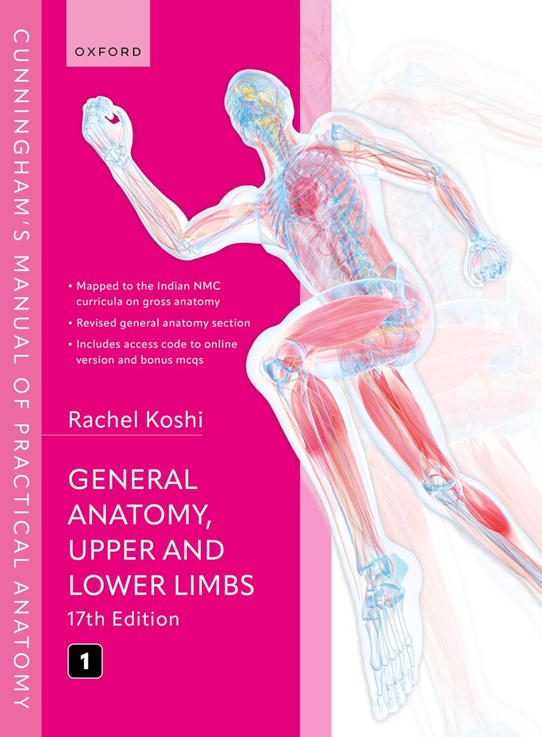 Cunningham's Manual of Practical Anatomy Vol 1 General Anatomy, Upper and Lower Limbs ...