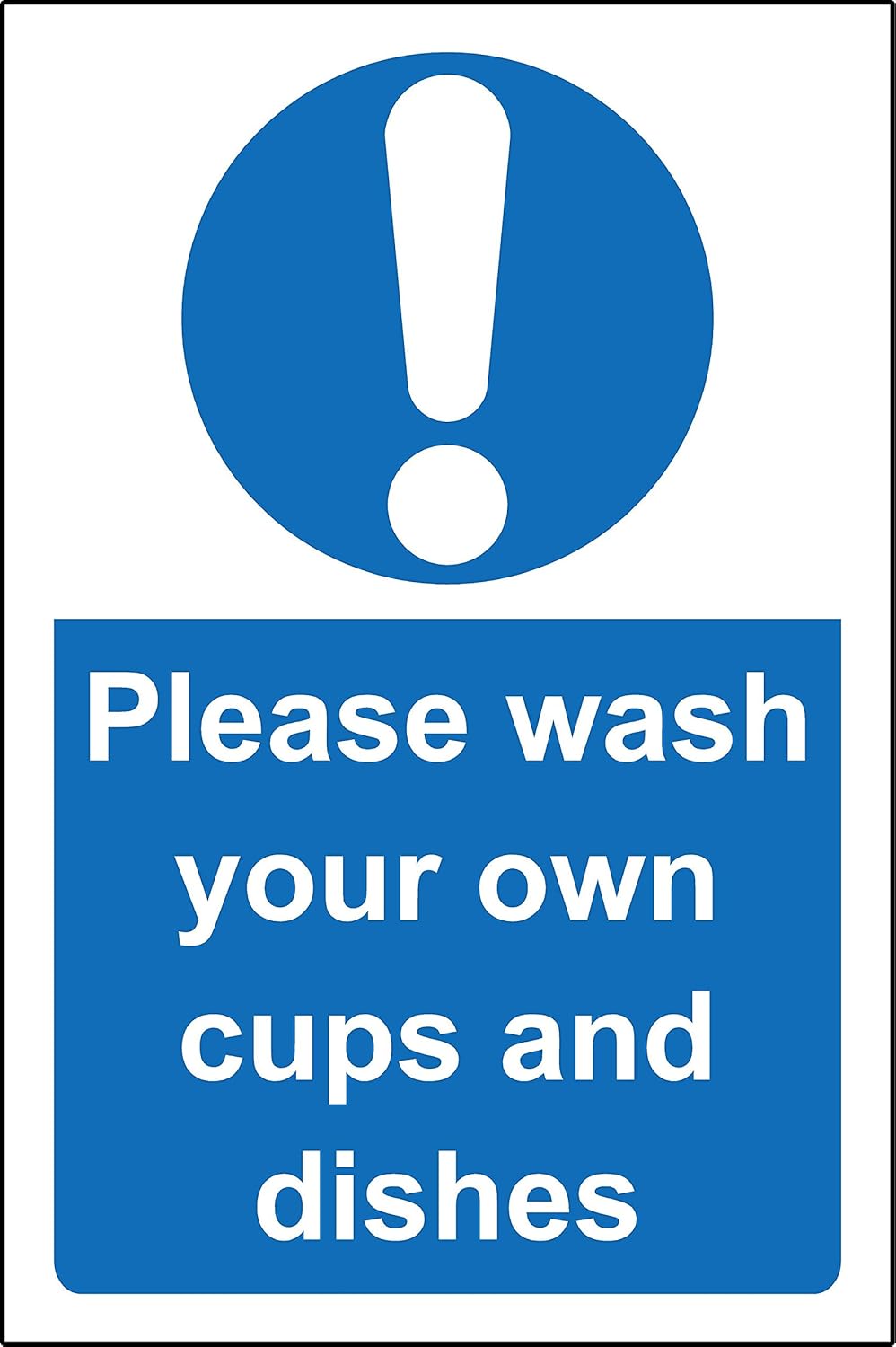 Please wash your own cups and dishes Safety sign - Self adhesive ...
