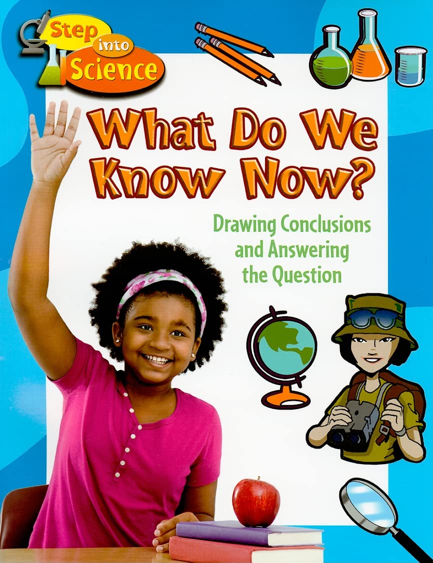 What Do We Know Now?: Drawing Conclusions and Answering the Question ...