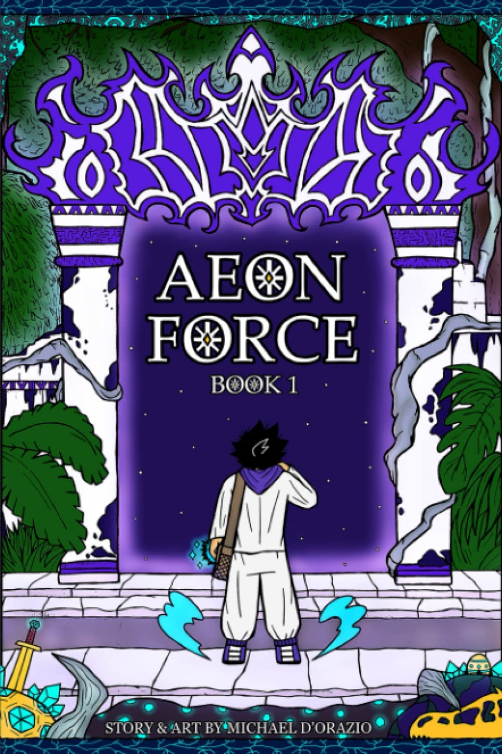 Amazon.com: Aeon Force: Book One: 9780976341871: D'Orazio, Michael: Books