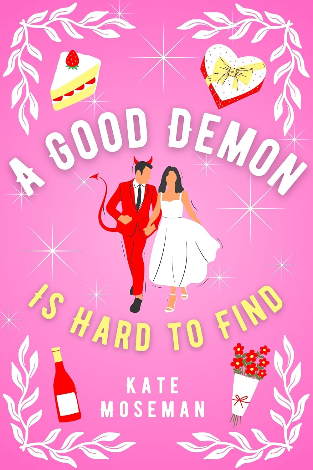 A Good Demon Is Hard to Find: A Paranormal Romantic Comedy ...