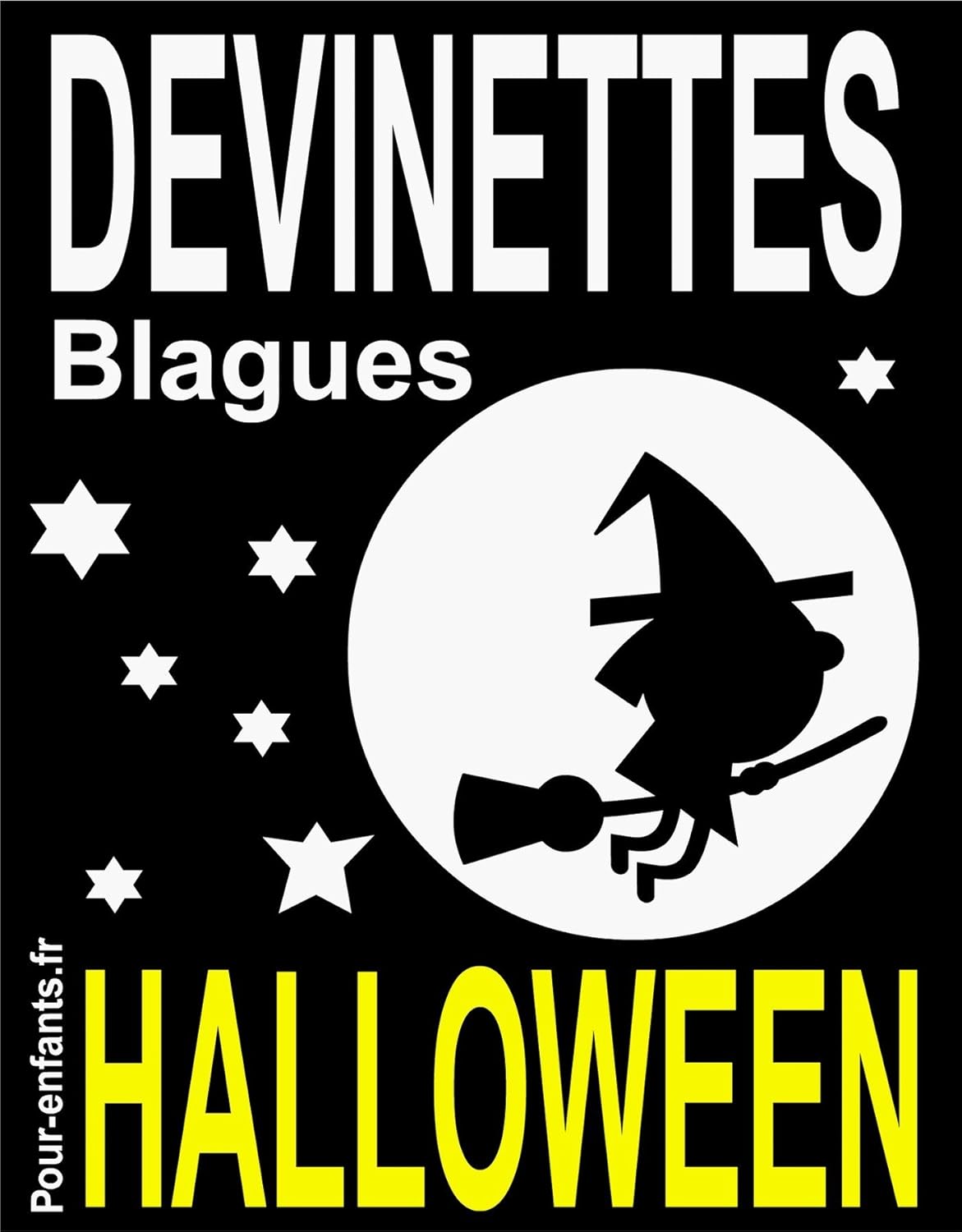 Devinettes et blagues d'Halloween: Devinettes d'Halloween pour enfants ...