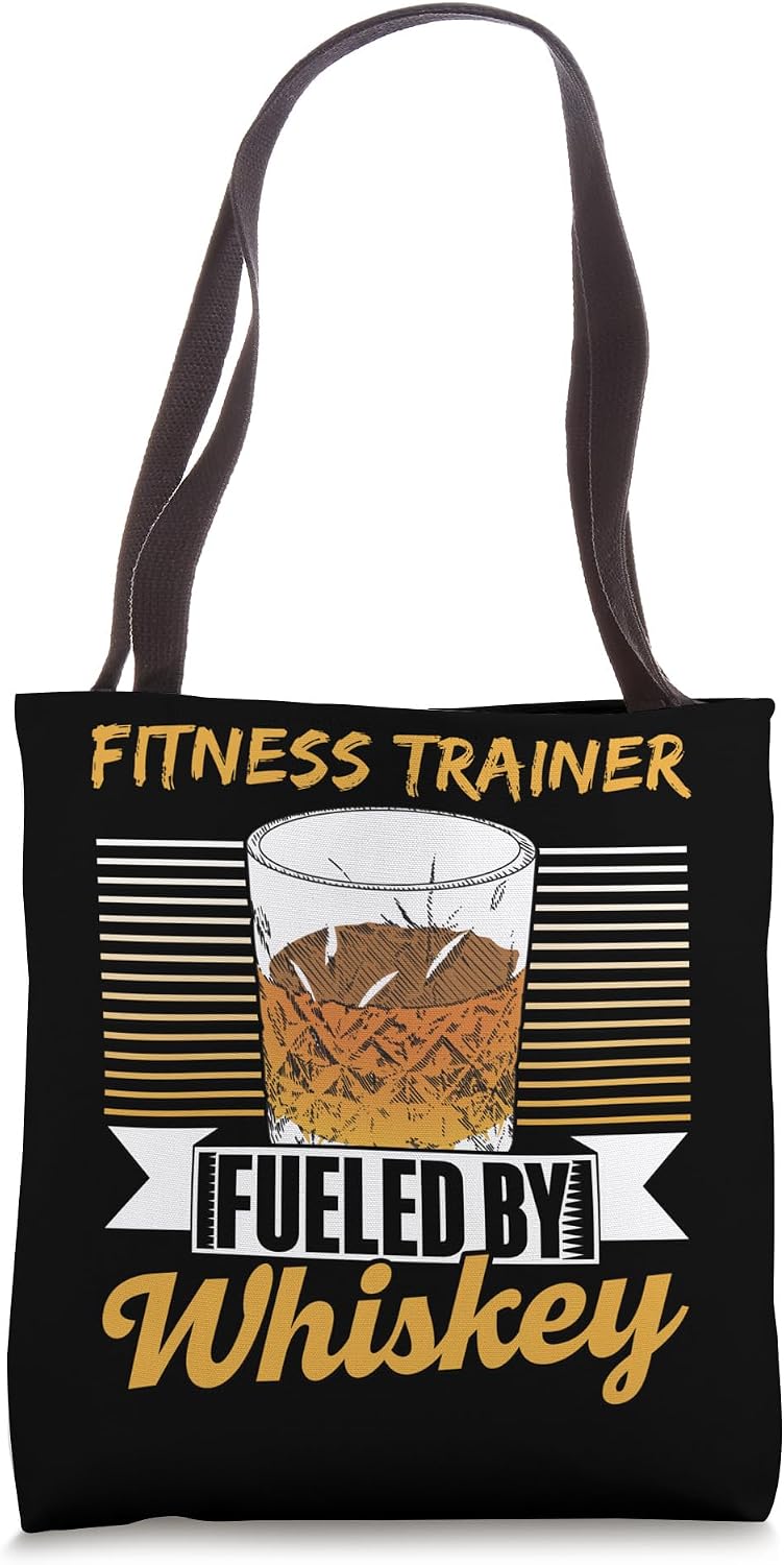 Amazon.com: Fitness Trainer Fueled By Whiskey Whisky Drink Whiskey Tote ...