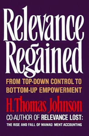 Amazon | RELEVANCE REGAINED | Johnson, H. Thomas | Management & Leadership