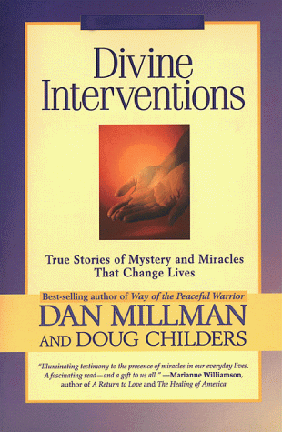 Amazon.com: Divine Interventions: True Stories of Mystery and Miracles That Change Lives ...