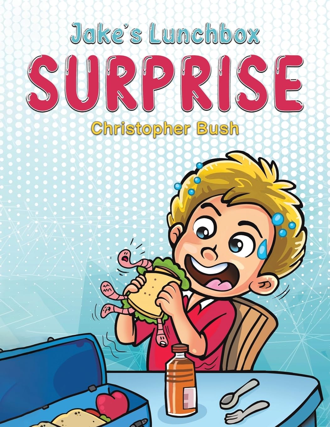 Jake's Lunchbox Surprise: Amazon.co.uk: Christopher Bush: 9781398483972 ...