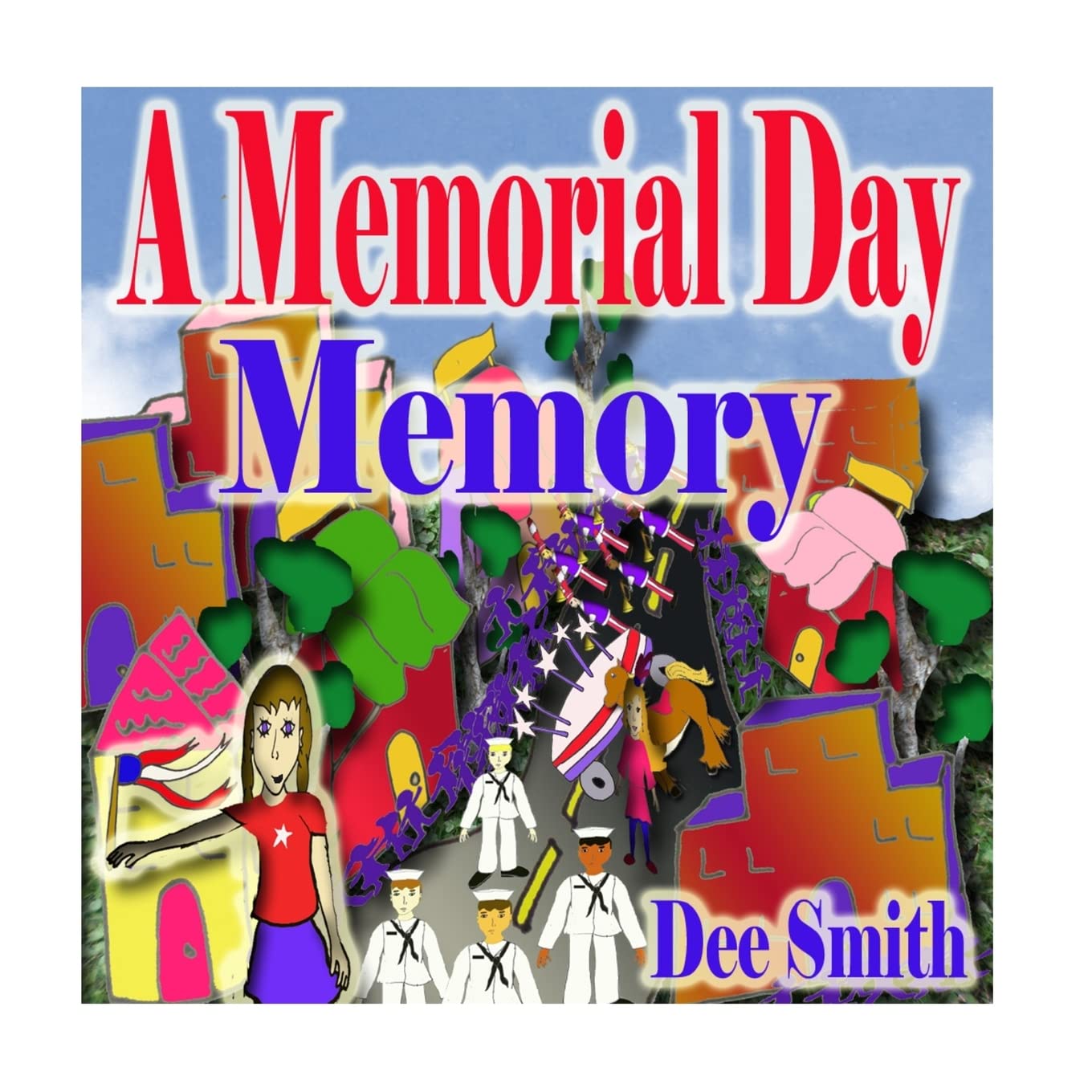 A Memorial Day Memory: Memorial Day Picture Book for Children which ...