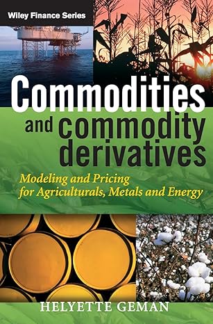 Commodities and Commodity Derivatives: Modeling and Pricing for ...