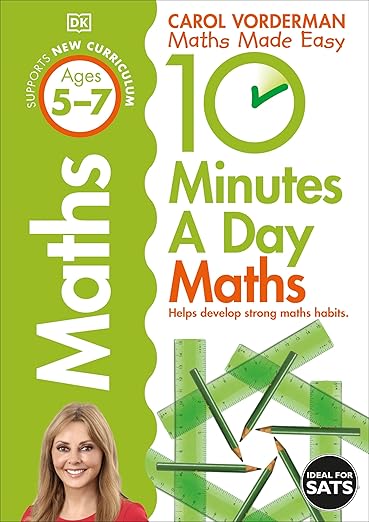 10 Minutes A Day Maths, Ages 5-7 (Key... by Vorderman, Carol