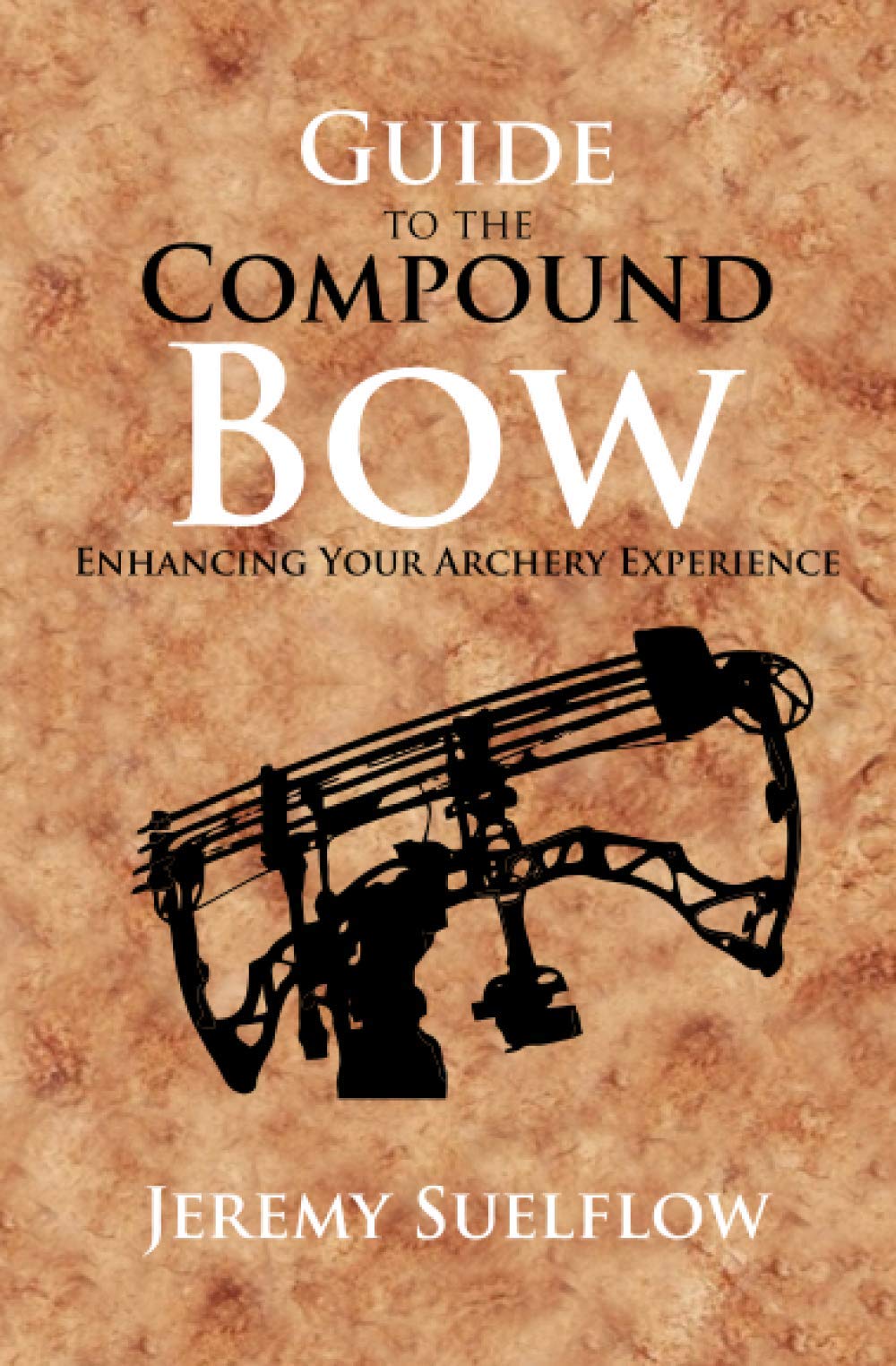 Guide to the Compound Bow: Enhancing Your Archery Experience: Suelflow ...