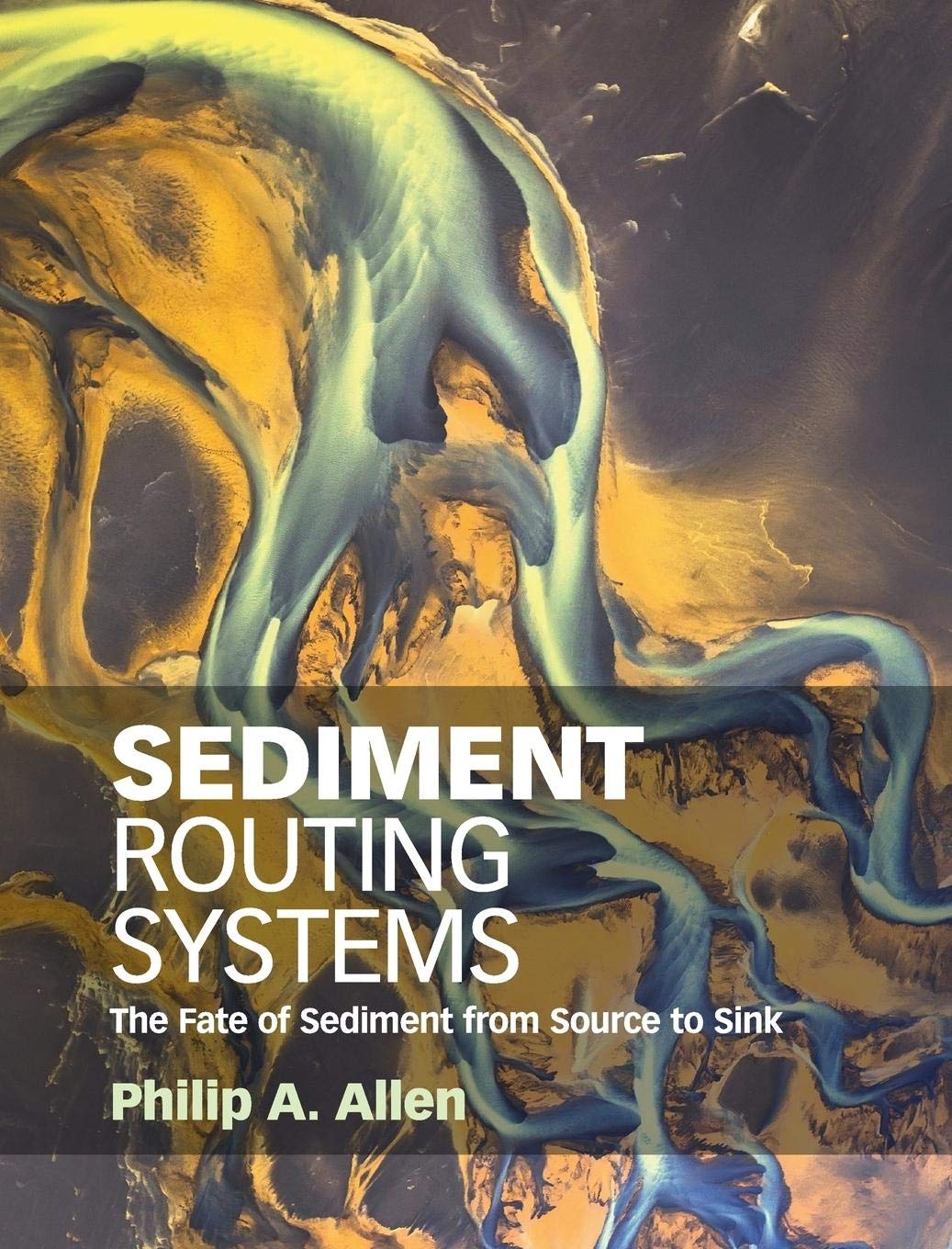 Amazon | Sediment Routing Systems: The Fate of Sediment from Source to ...