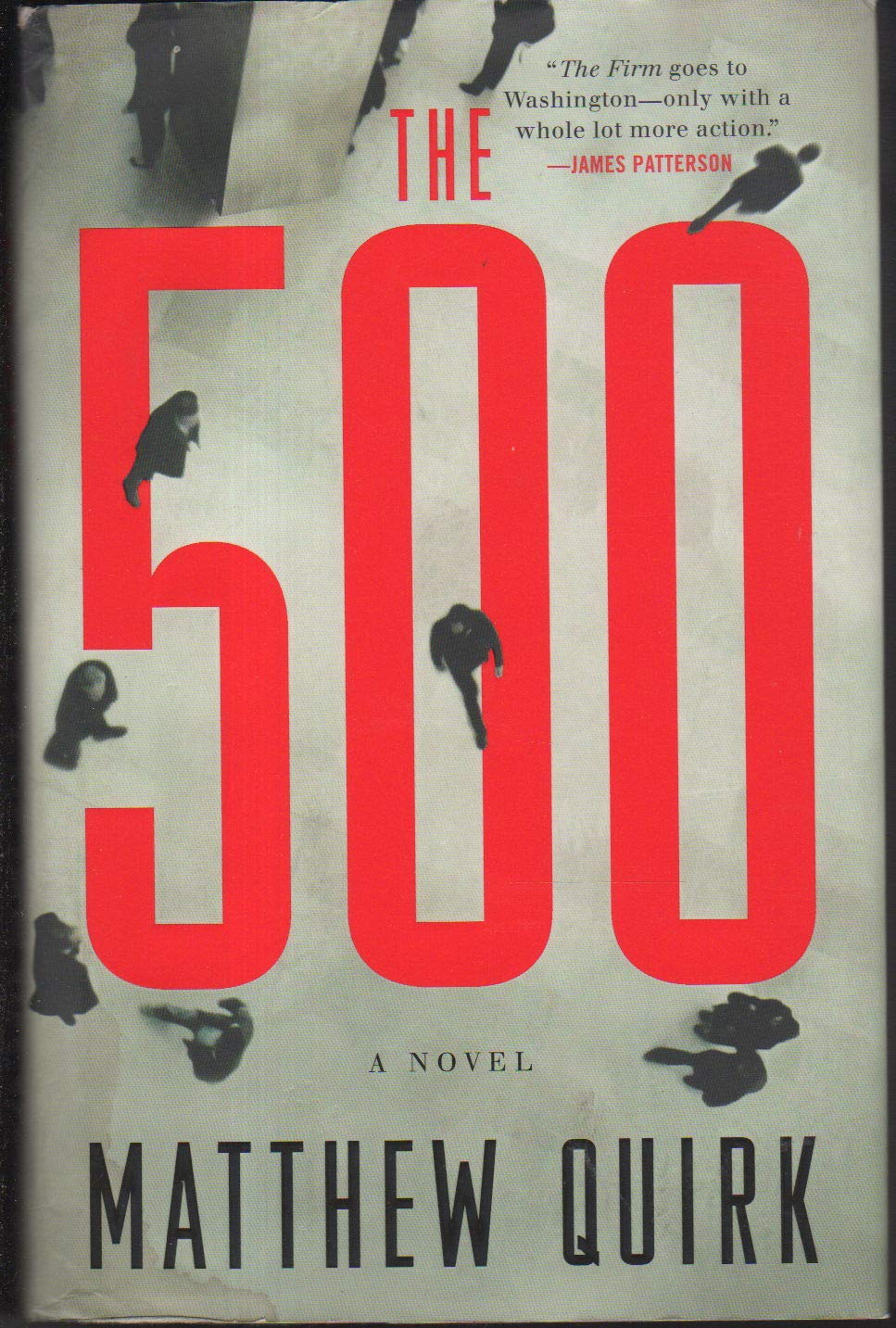 The 500: A Novel: Amazon.co.uk: Quirk, Matthew: 9780316198622: Books
