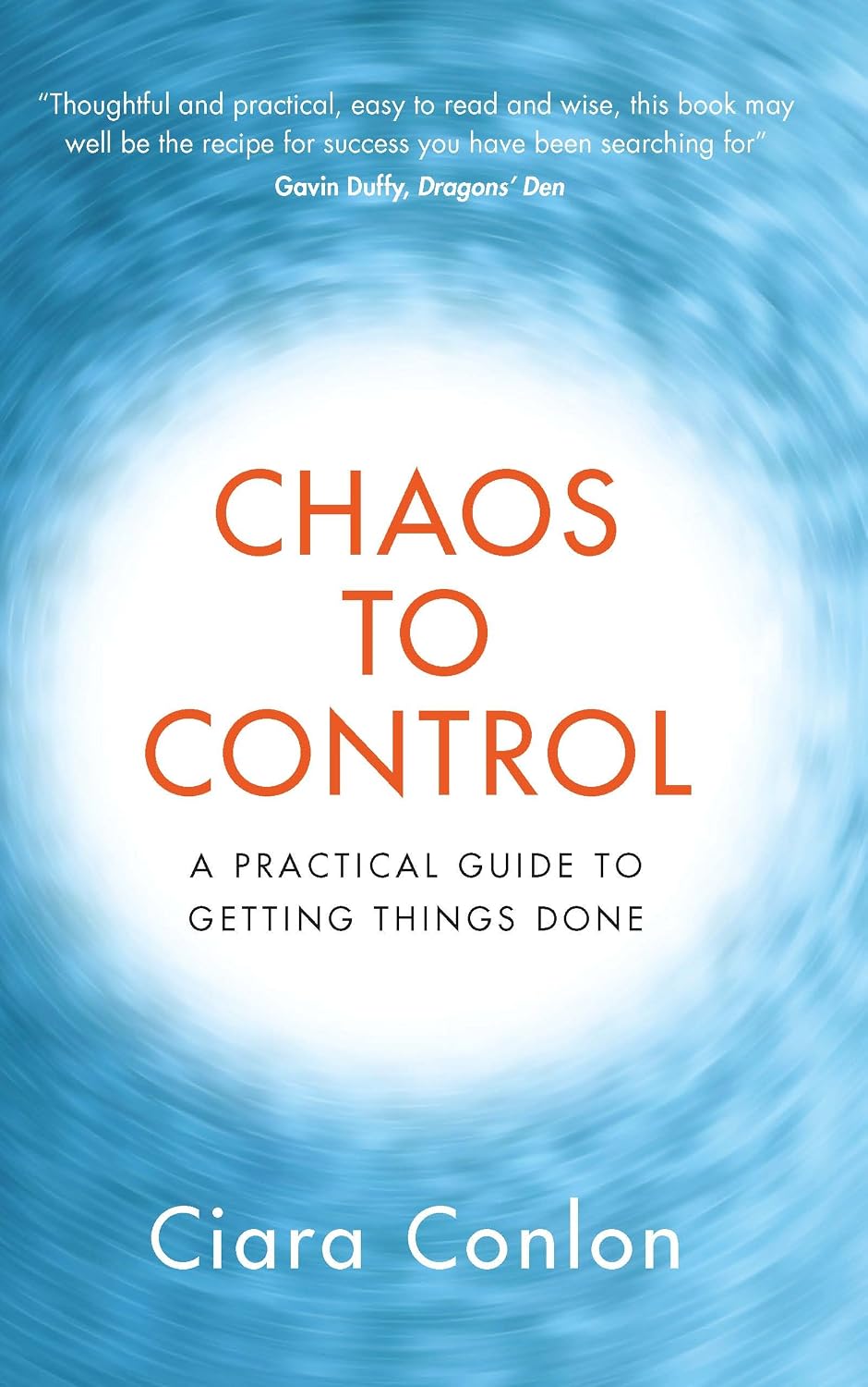 Chaos to Control: A Practical Guide to Getting Things Done - Kindle ...