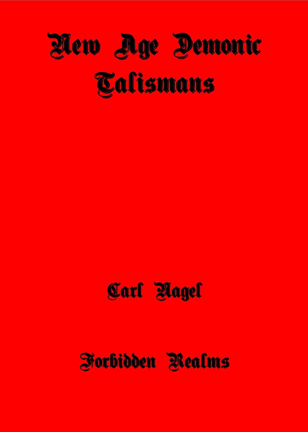New Age Demonic Talismans - Kindle edition by Nagel, Carl. Religion ...