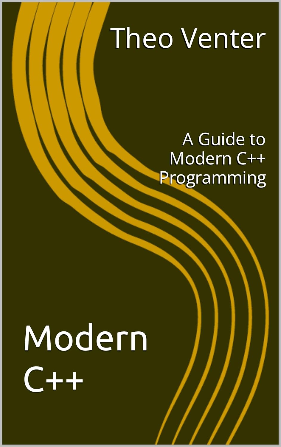 Modern C A Guide To Modern C Programming Ebook Venter Theo Kindle Store