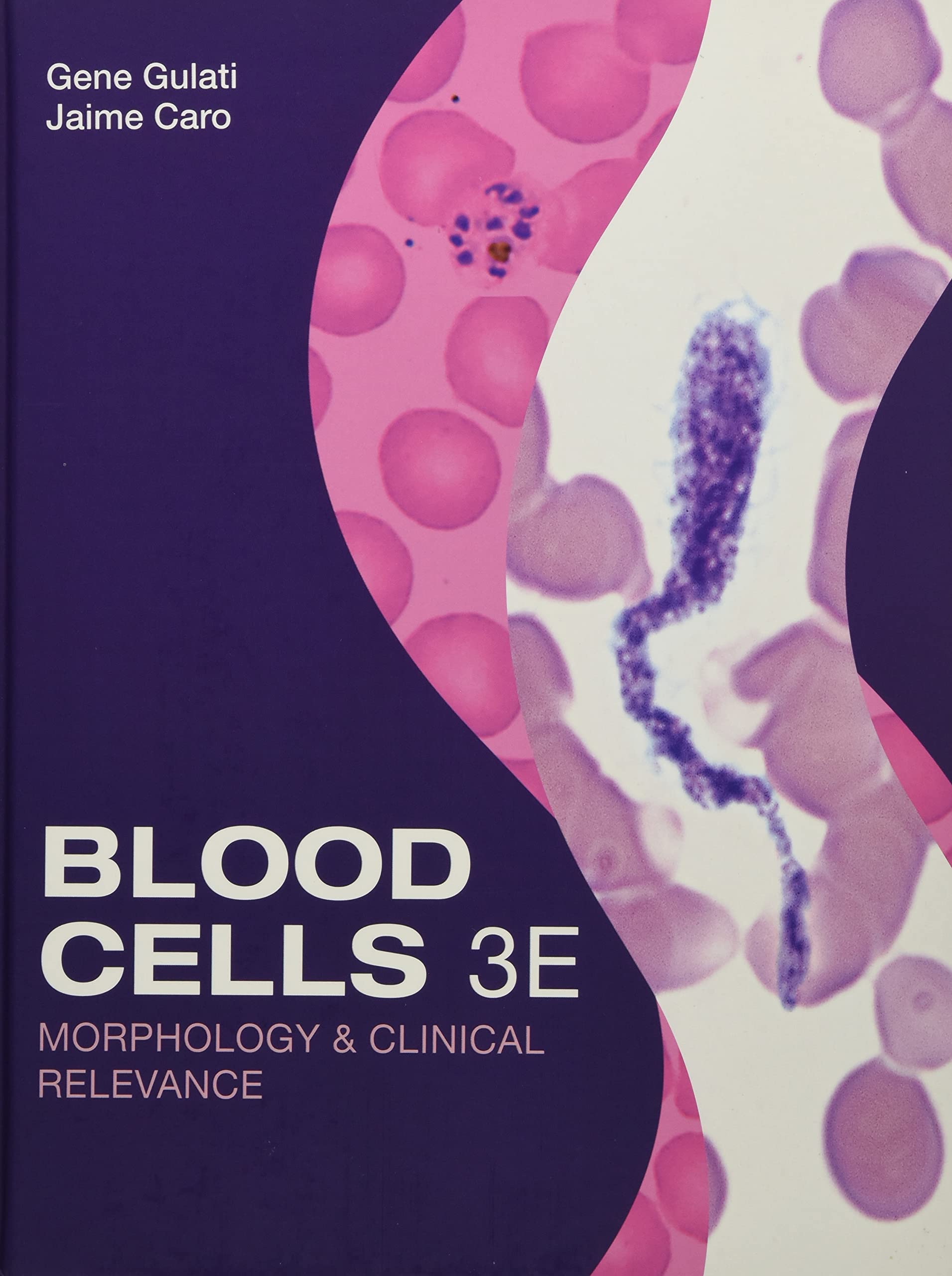 Blood Cells: Gene Gulati (author) & Jaime Caro (author): 9780891896791 ...