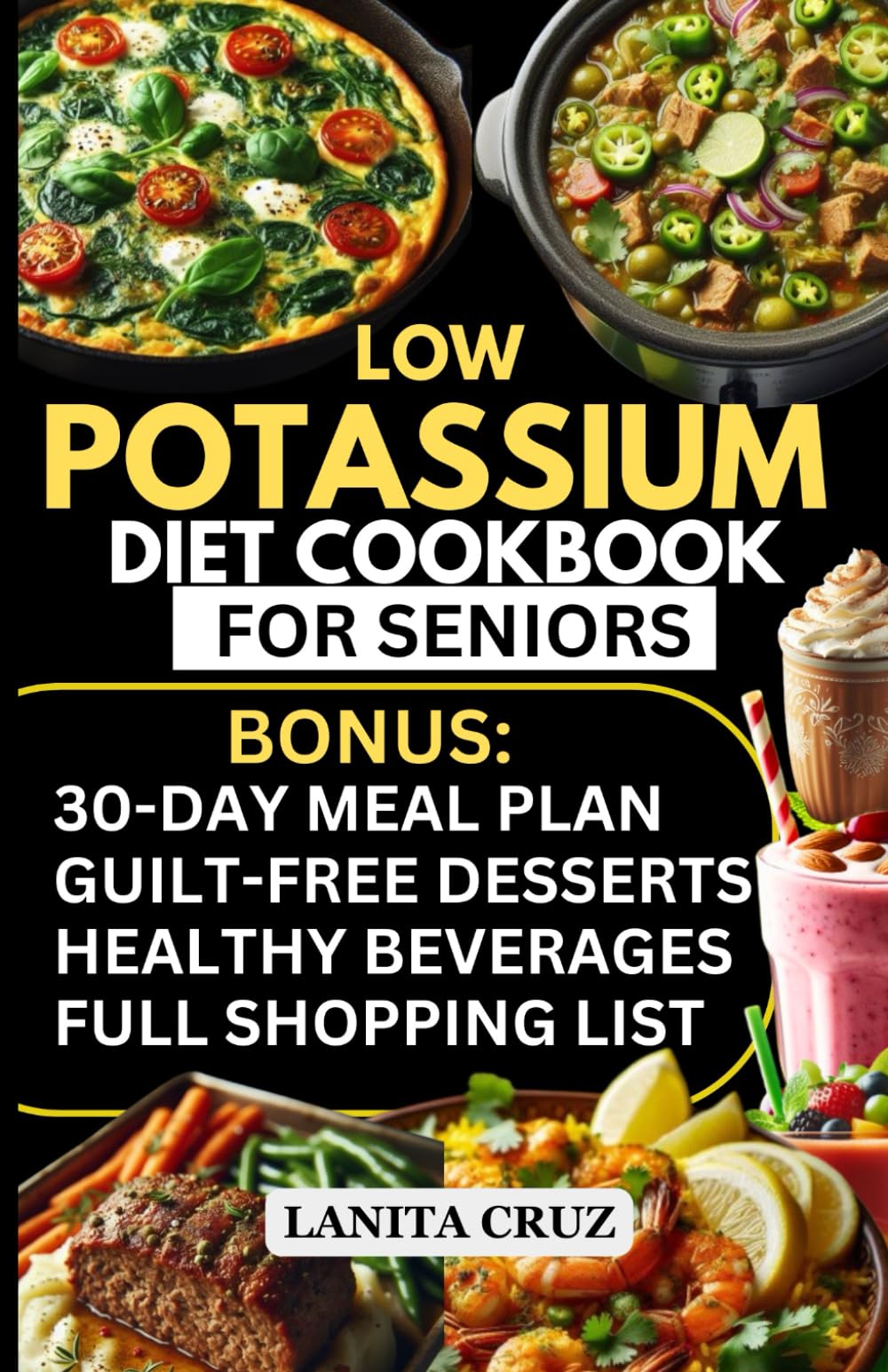 Low Potassium Diet Cookbook for Seniors: Quick and Easy Low-Potassium ...