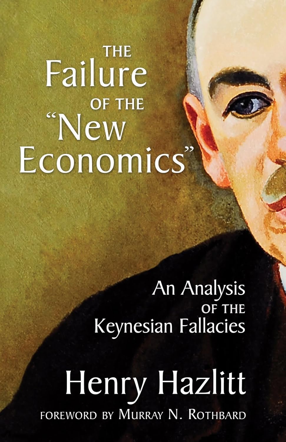 Amazon.com: The Failure of the "New Economics": An Analysis of the ...