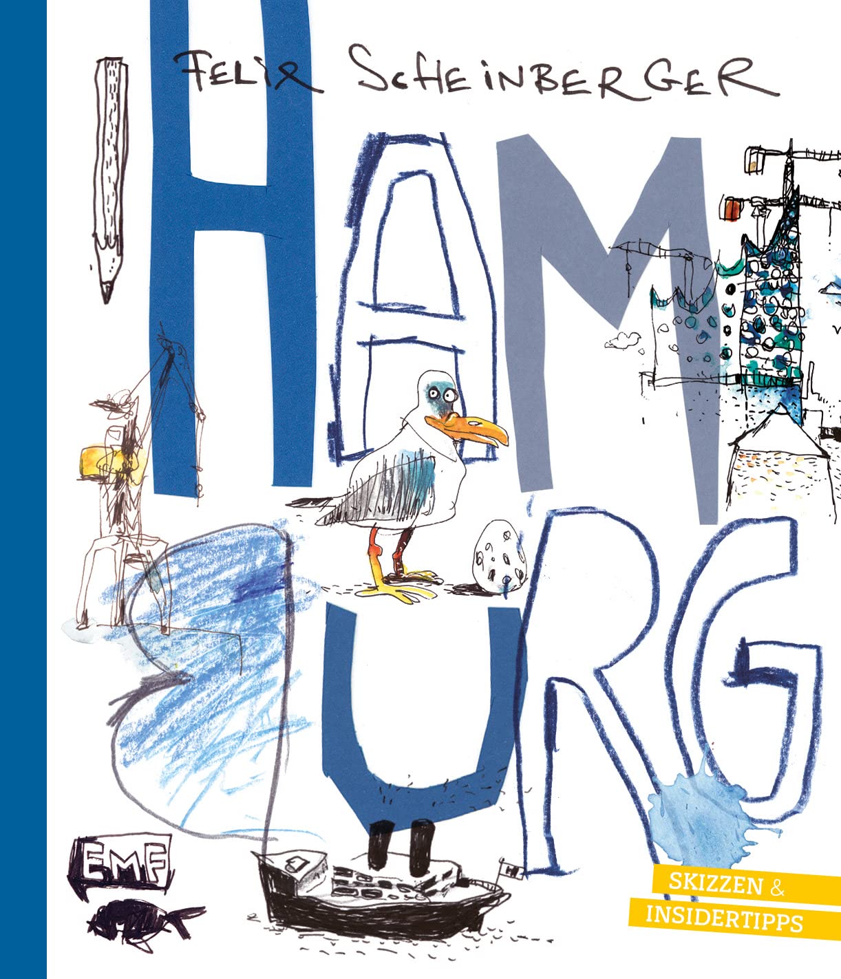Amazon.com: Felix Scheinbergers Hamburg: Skizzen und Insidertipps ...