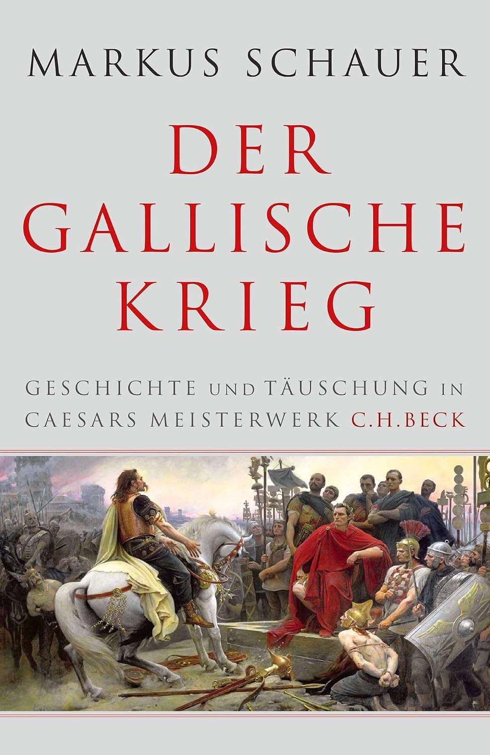 Amazon.com: Der Gallische Krieg: Geschichte und Täuschung in Caesars ...