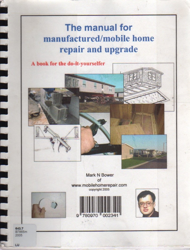 The Manual for Manufactured/Mobile Home Repair and Upgrade: Bower, Mark ...