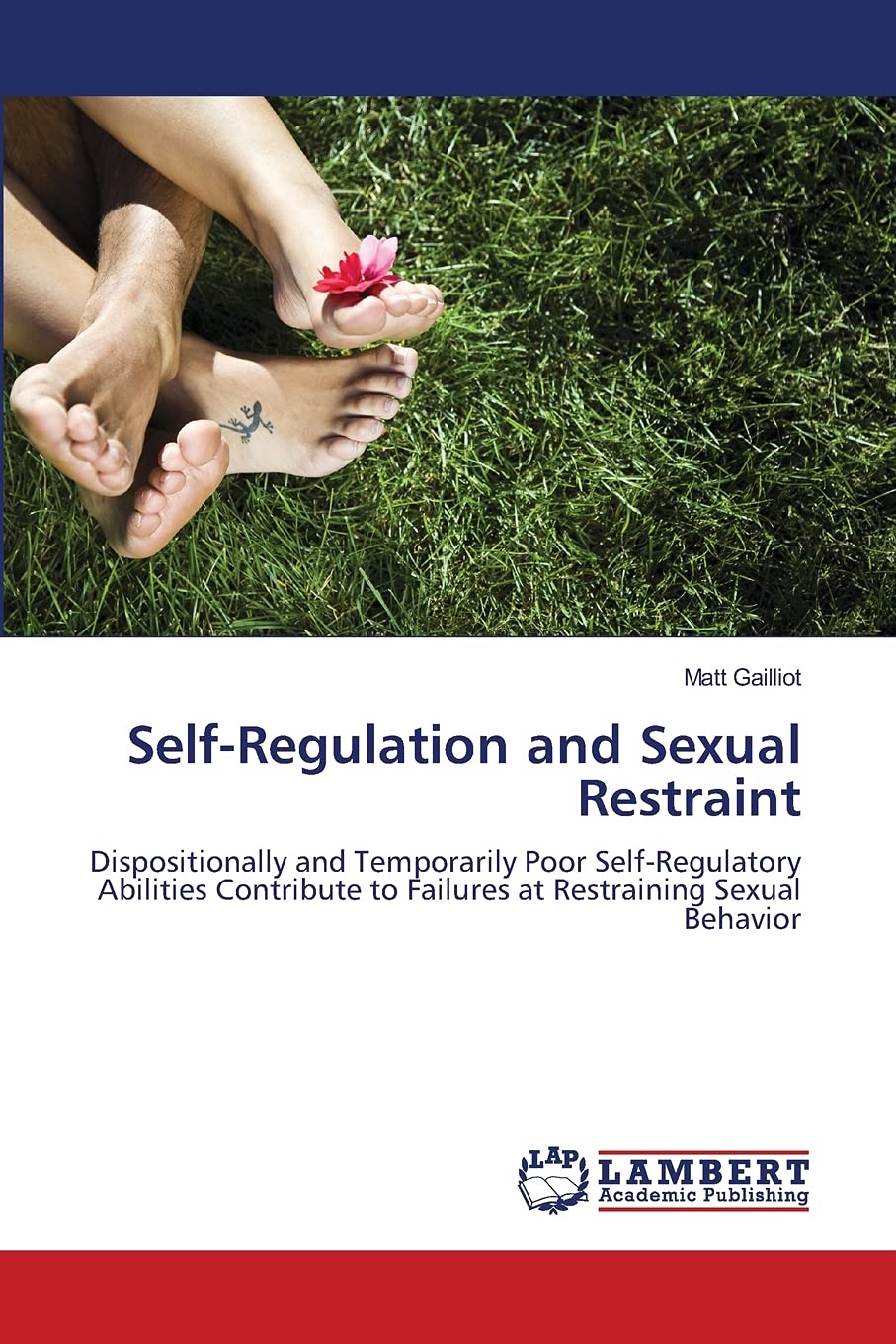 Self-Regulation and Sexual Restraint: Dispositionally and Temporarily ...