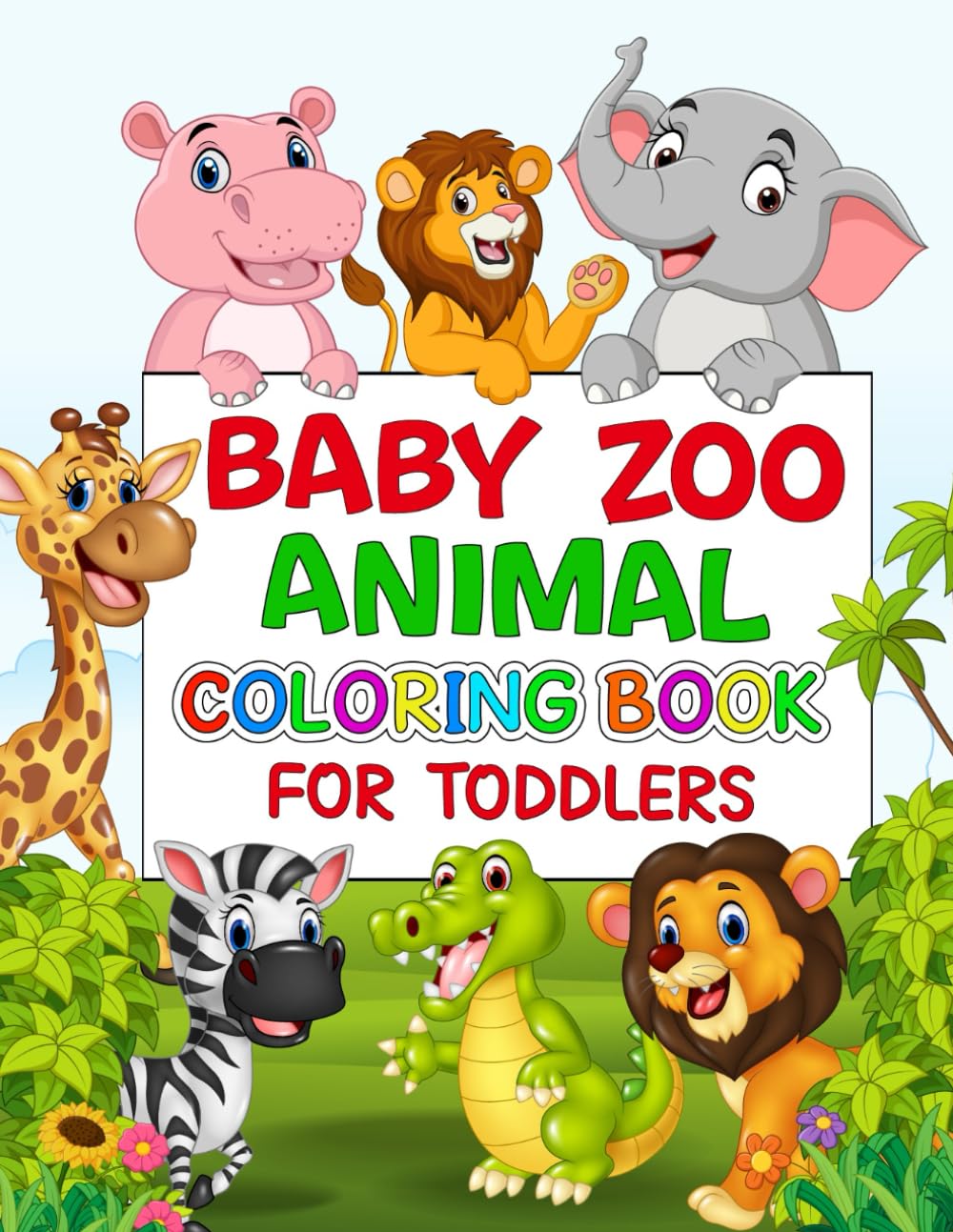 Baby Zoo Animal Coloring Book For Toddlers Age 2-5: 30 Fun and Simple ...