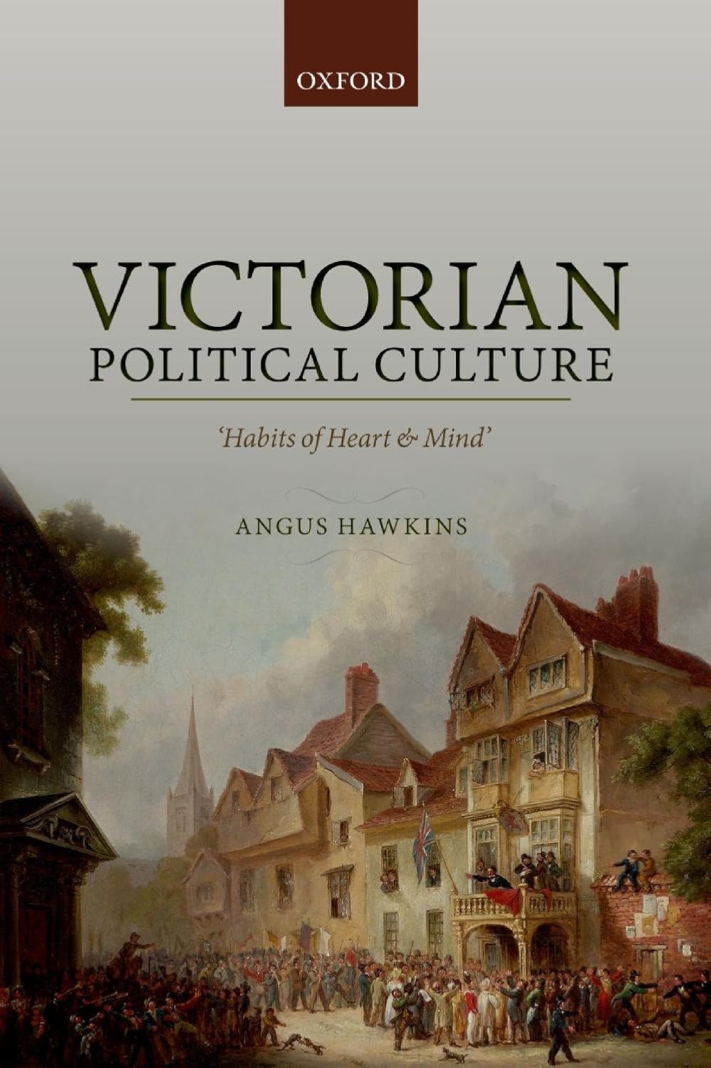 Victorian Political Culture: 'Habits of Heart and Mind' - Kindle ...