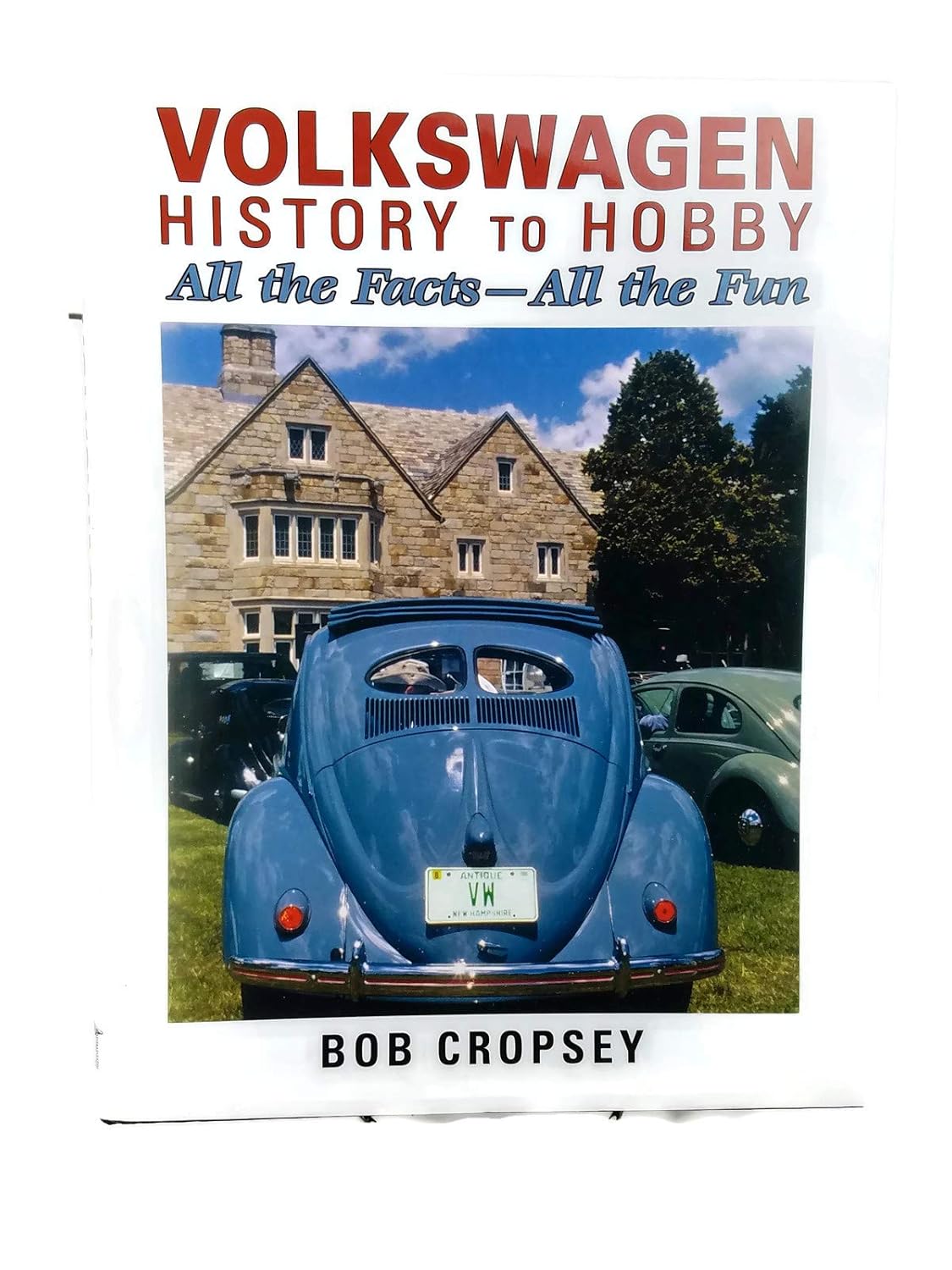 Volkswagen History to Hobby: All the Facts - All the Fun: Amazon.co.uk ...