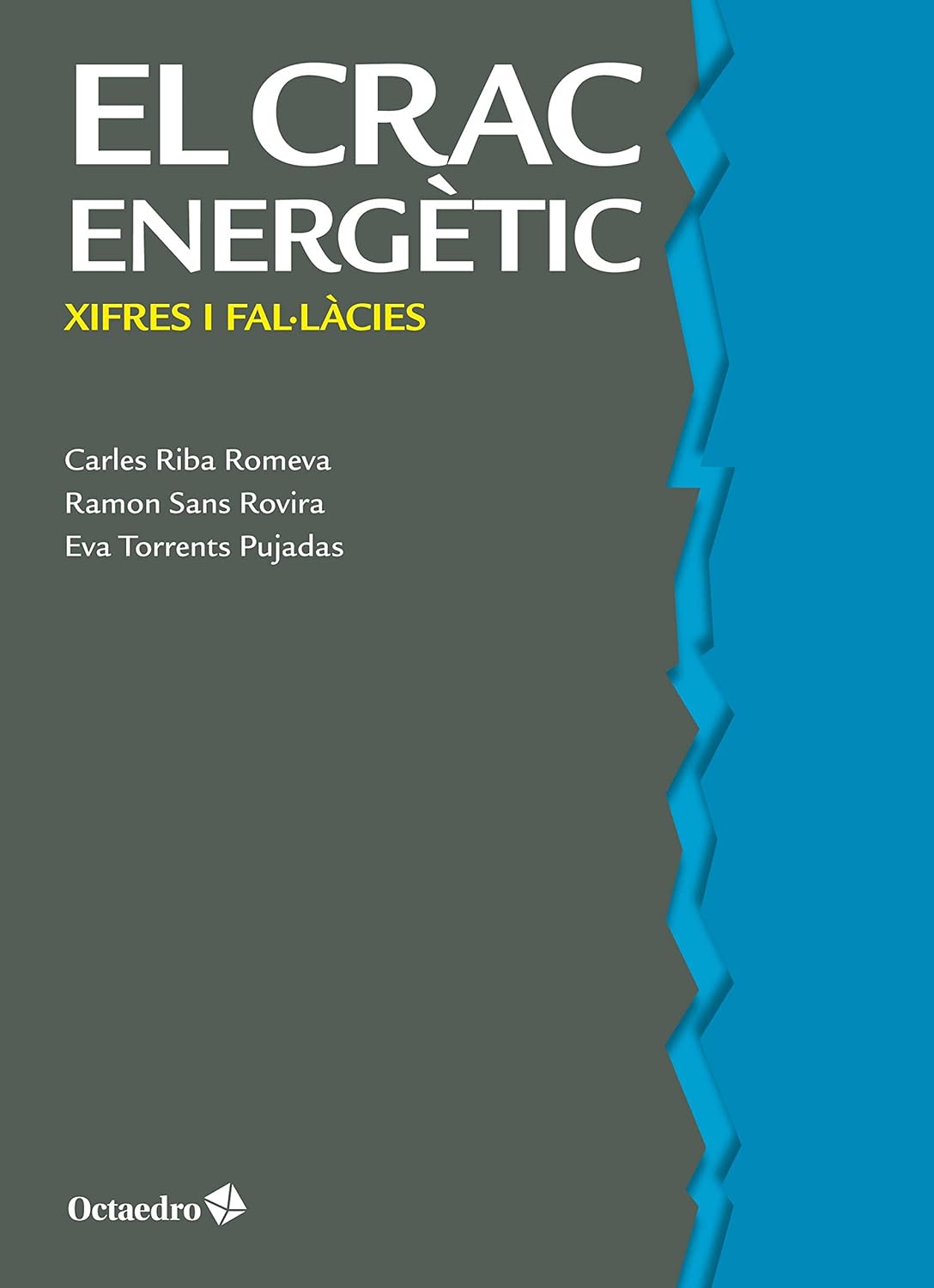El crac energètic: Xifres i fal-làcies (Transició energètica) (Catalan ...