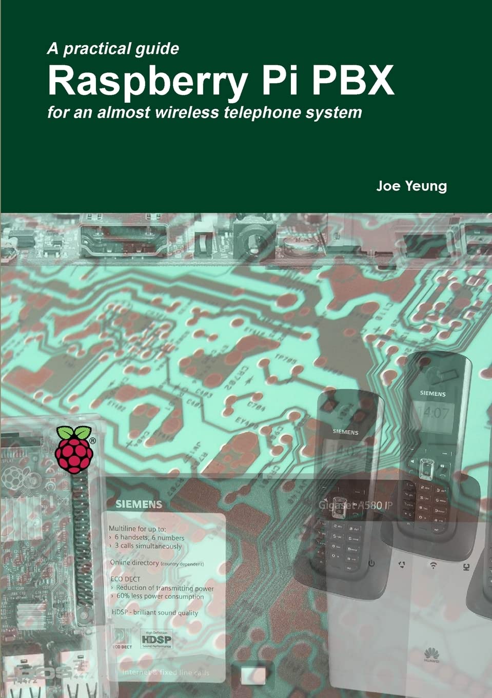 Amazon.com: Raspberry Pi PBX: 9781326898144: Yeung, Joe: Books