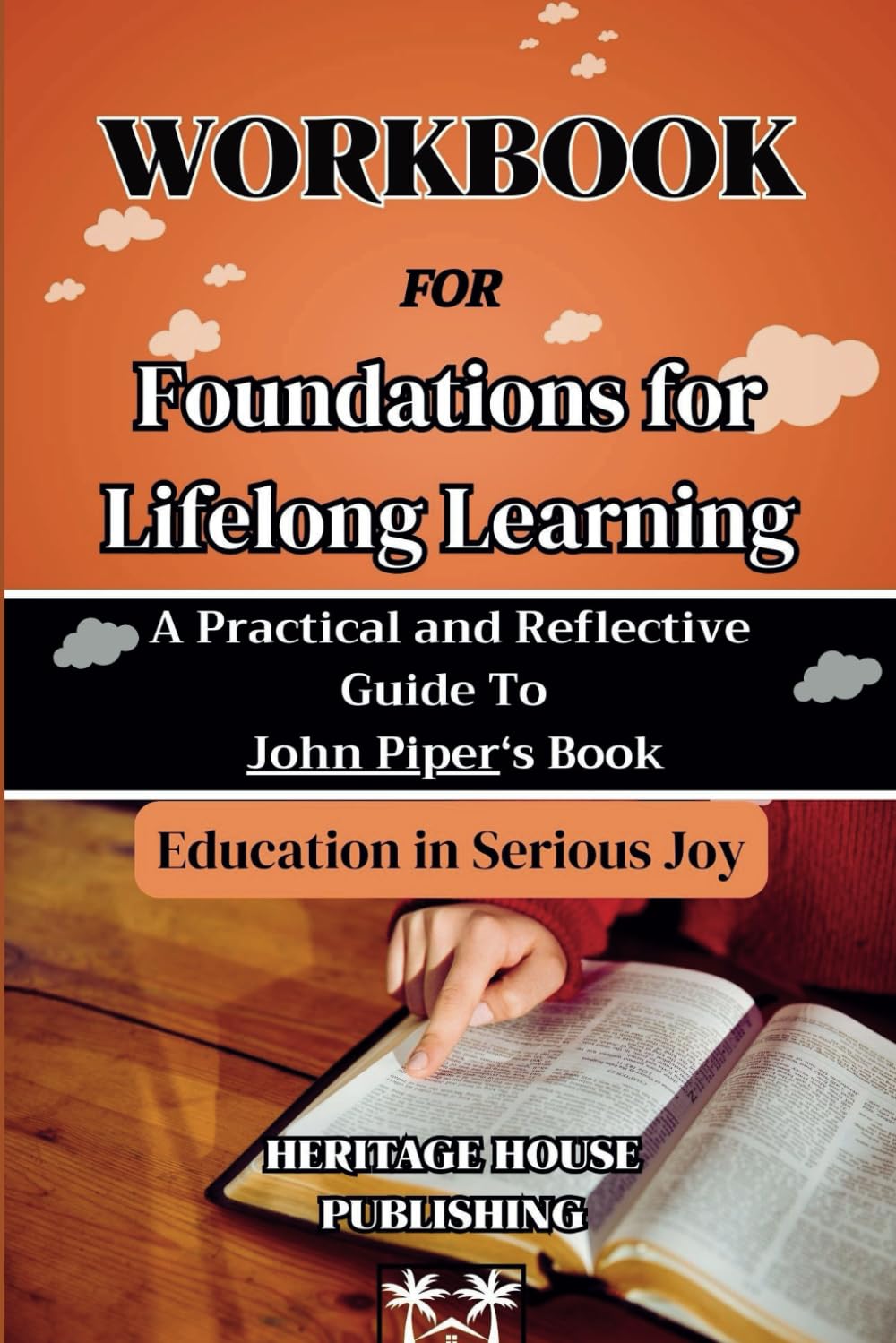 WORKBOOK FOR FOUNDATIONS FOR LIFELONG LEARNING: Education in Serious ...