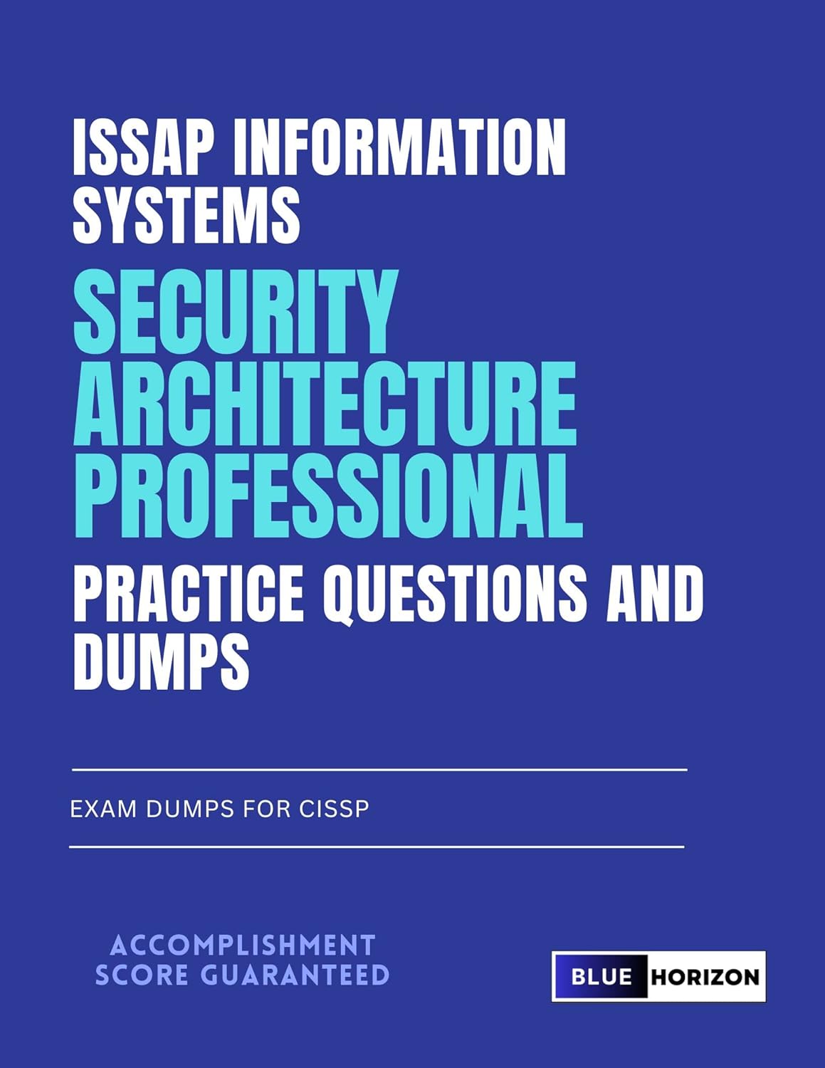 ISSAP Information Systems Security Architecture Professional Practice ...