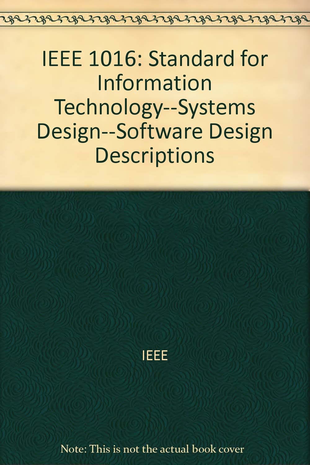 IEEE 1016: Standard for Information Technology-Systems Design-Software ...