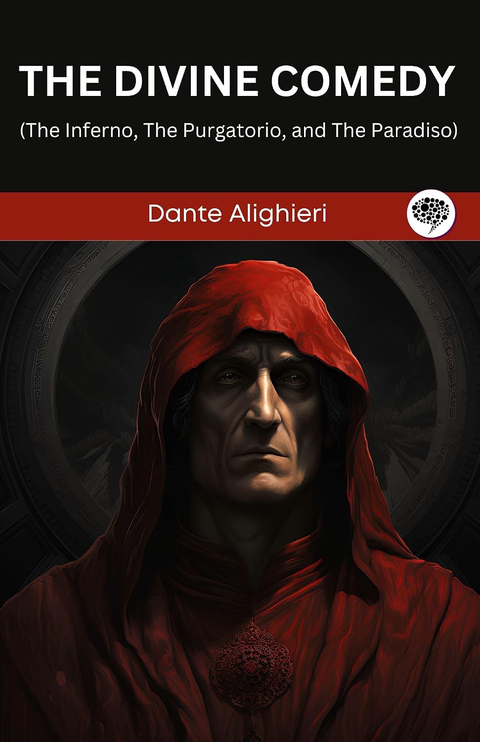 The Divine Comedy (The Inferno, The Purgatorio, and The Paradiso ...