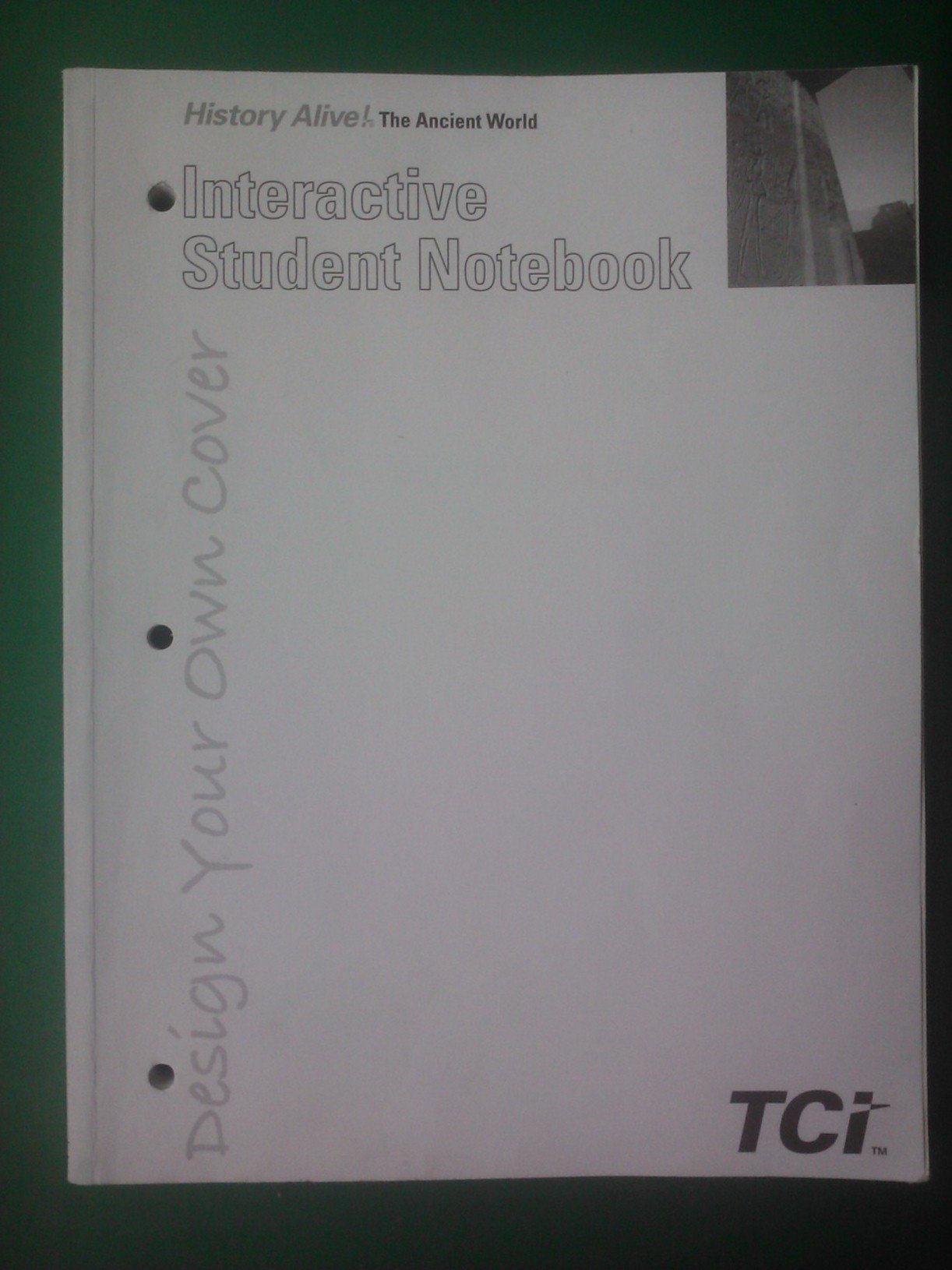 History Alive! The Ancient World Interactive Student Notebook: Teacher ...