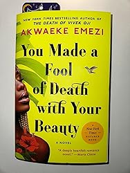 Amazon.com: You Made a Fool of Death with Your Beauty: A Novel ...