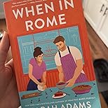 When in Rome: A Novel (Rome, Kentucky): Adams, Sarah: 9780593500781: Amazon.com: Books