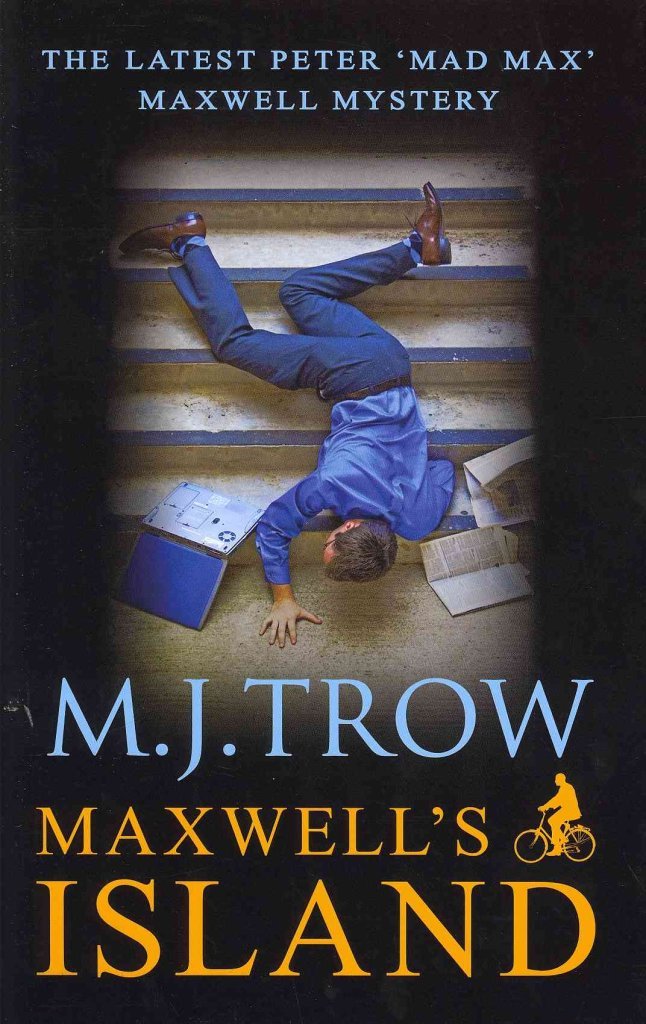 Maxwell’s Island (The Peter 'mad Max" Maxwell Series): Trow, M.J ...