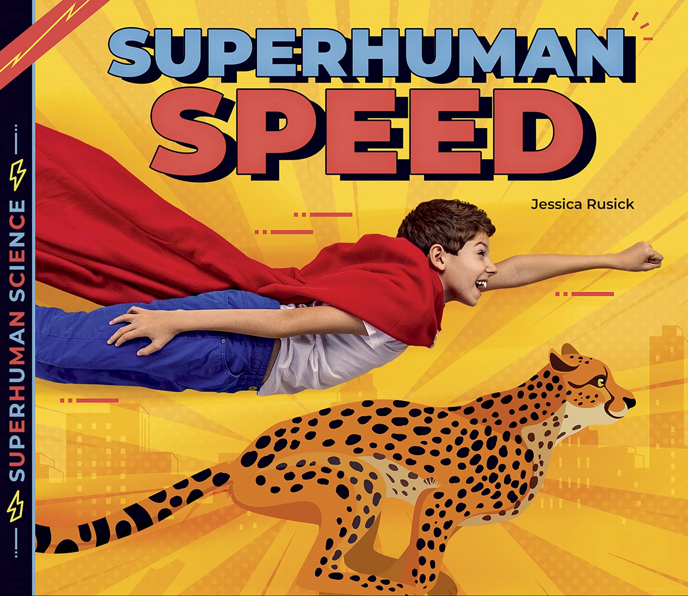 Superhuman Speed (Superhuman Science): Jessica Rusick: 9781644947197 ...